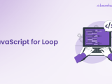 Javascript For Loop A Comprehensive Blog