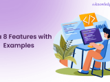 Java 8 Features With Examples A Complete Guide