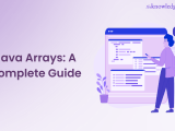 A Detailed Discussion On Java Arrays Definition Types Examples