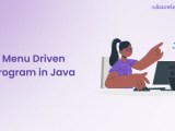 Menu Driven Program In Java With Explanation