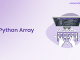 Python Array A Complete Guide