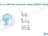 How To Add Two Matrices Using Python Numpy The Security Buddy