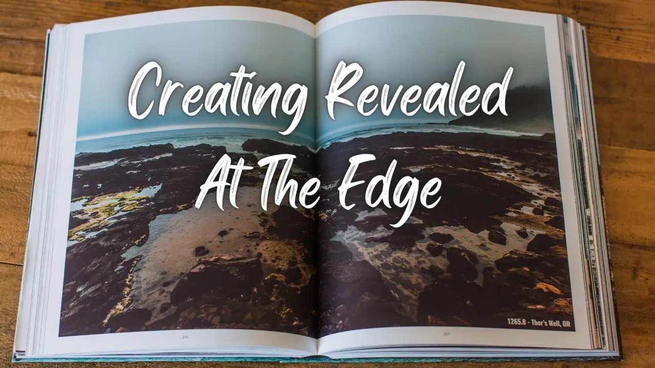 Creating Revealed At The Edge - By Allison Davis