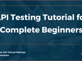 Learn Api Testing Complete Tutorial With Video