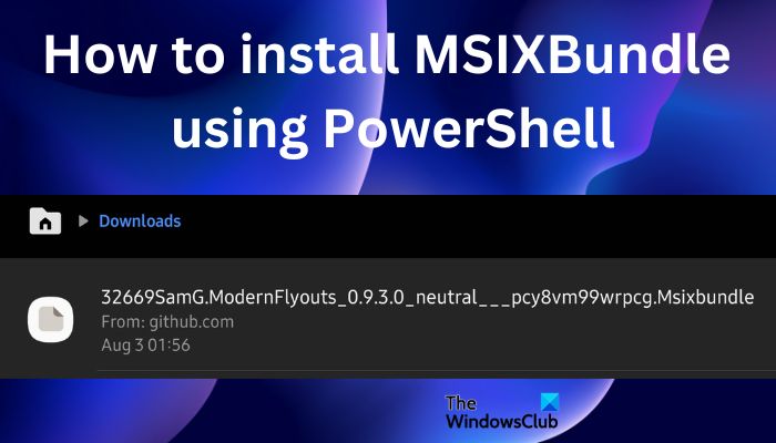 How to install MSIXBundle using PowerShell