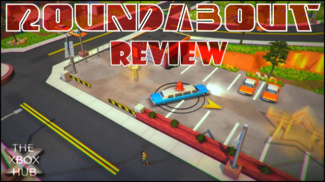 Roundabout – Review | TheXboxHub