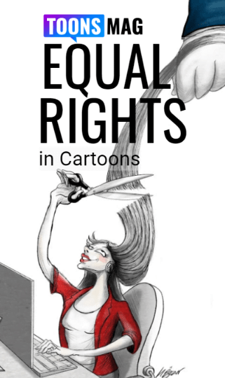 Equal Rights Cartoons - Toons Mag