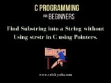 Find Substring Into A String Without Using Strstr In C Using Pointers