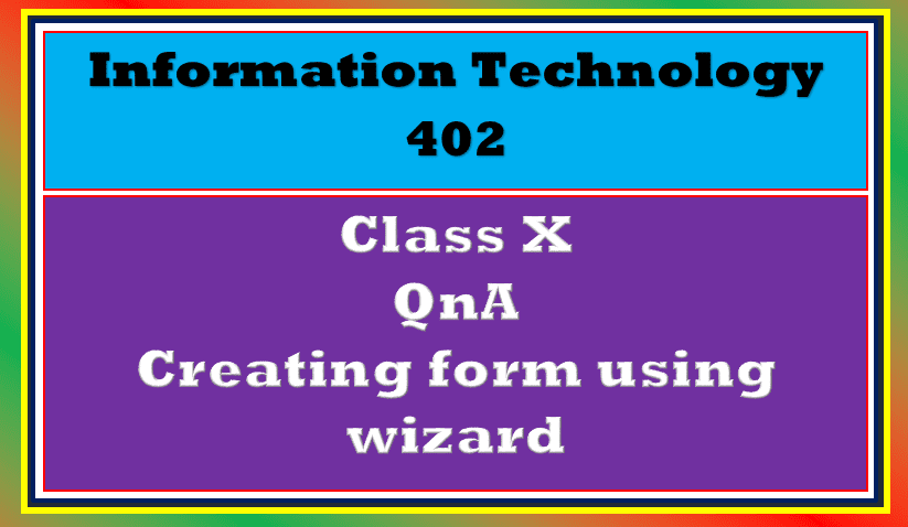 Important QnA Creating Forms In Base Class10