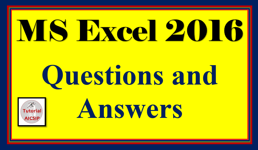Class 5 QnA MS Excel 2016 solutions to important questions - TutorialAICSIP