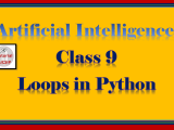 Comprehensive Notes On Loops In Python Ai Class 9