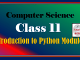 Comprehensive Notes Computer Science Class 11 Python Modules