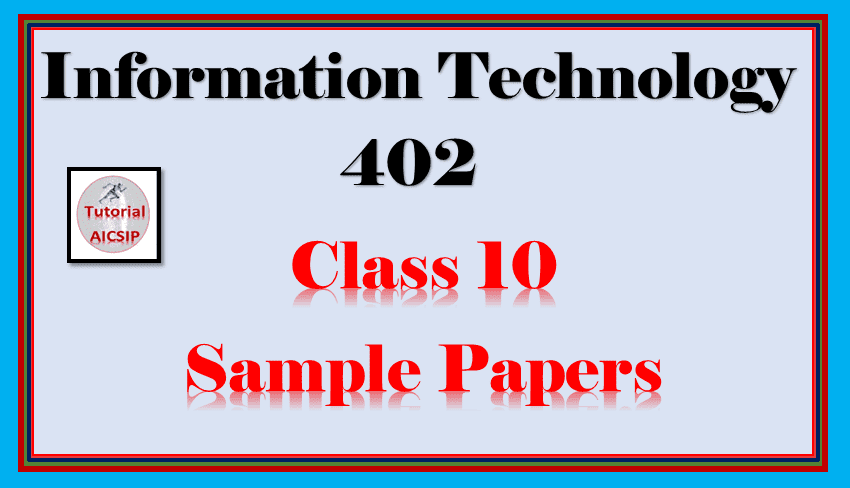 Solved IT 402 class 10 sample paper 2021 an easy explanation ...