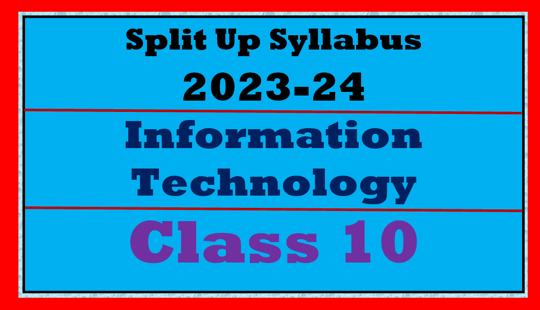 Split up syllabus Information Technology 402 Class 10 A Comprehensive Guide - TutorialAICSIP