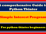 Python Tkinter Simple Interest Program 2022 Comprehensive Guide