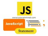 Javascript Statements In Hindi प र ज नक र Tutorial In Hindi