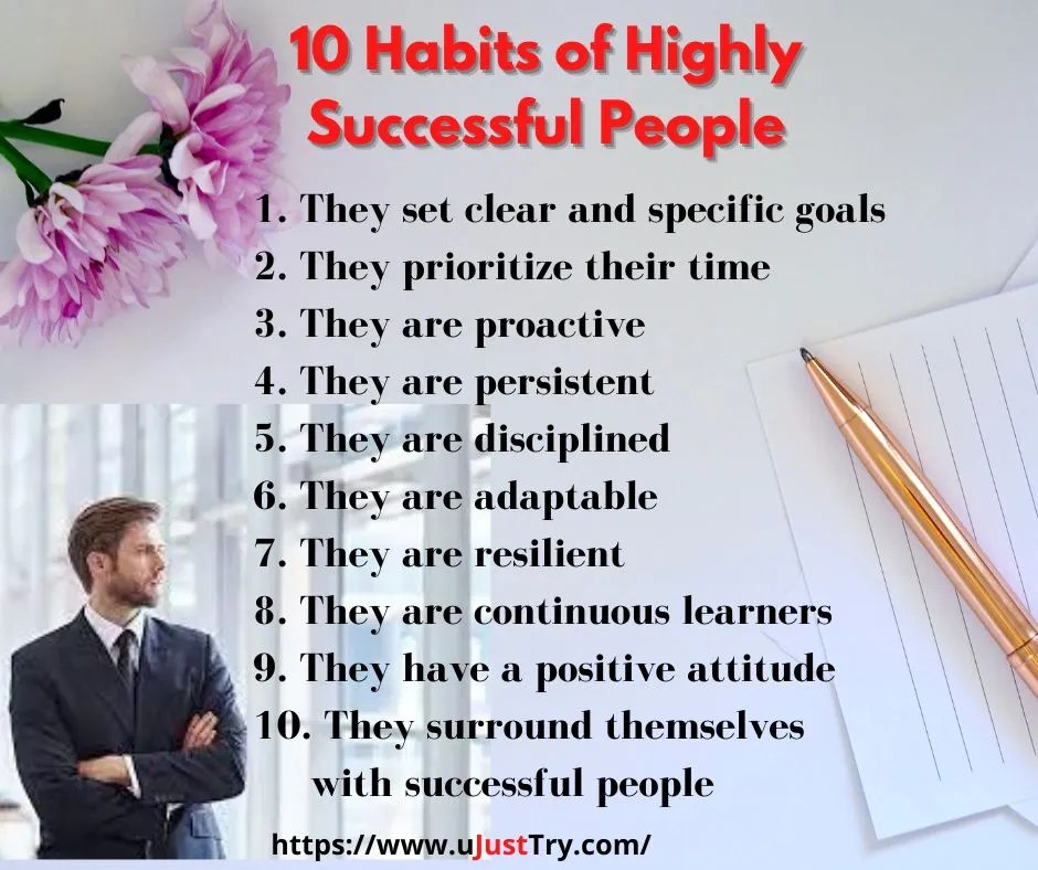 Unlocking The Secrets To Success: 10 Habits Of Highly Successful People - You Just Try