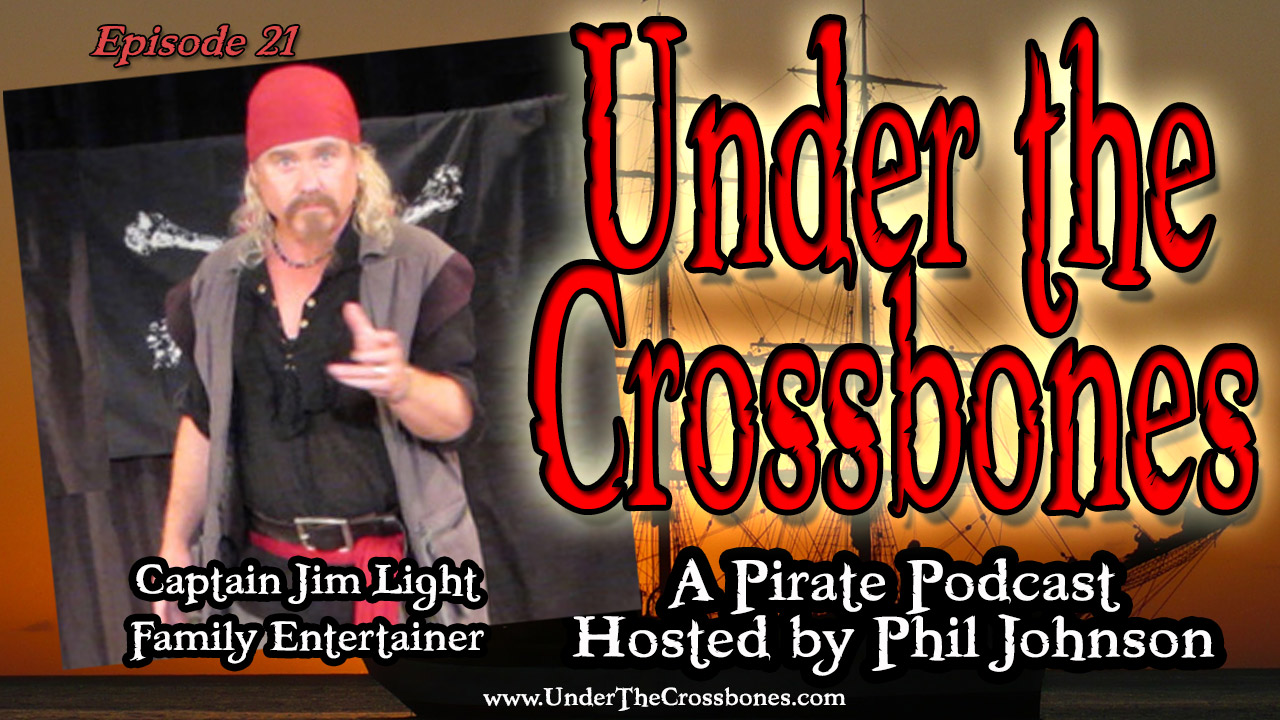 UTC 021 - Captain Jim Light - Family Entertainer - Under the Crossbones ...
