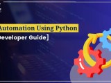 Learn Automation Using Python 2024 Developer Guide Upskill Campus