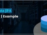 What Is Spring Data Jpa Tutorial Projects Example Upskill Campus