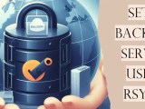 Setup Linux Vps Backup Server Using Rsync Veeble Hosting