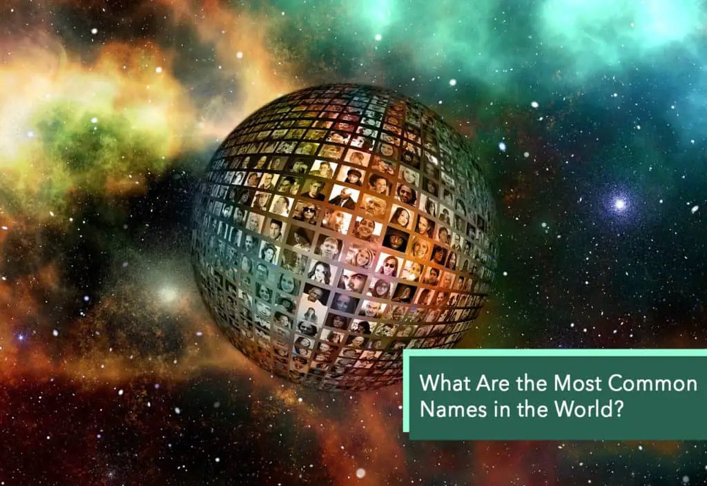What Are The Most Common Names In The World Very Many Names 2023 what-are-the-most-common-names-in-the-world-very-many-names-2023