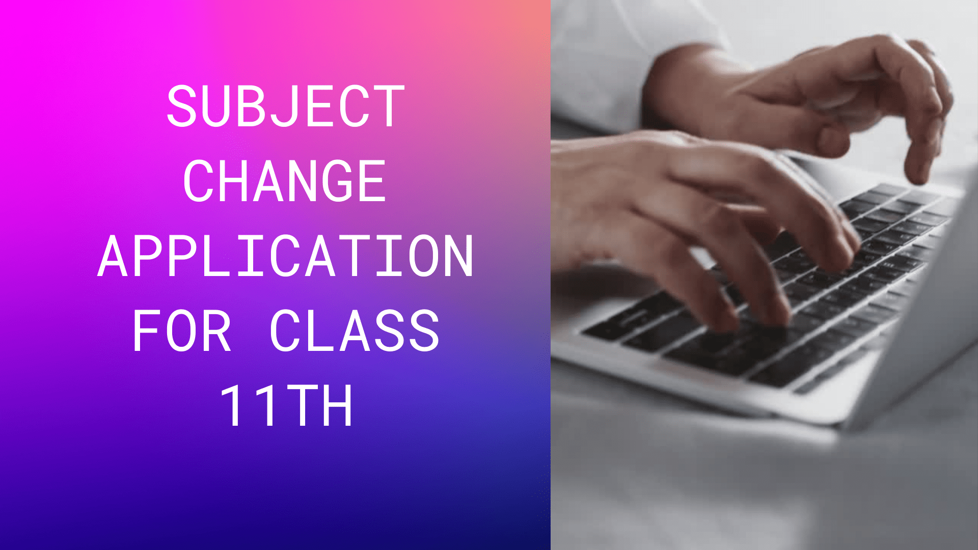 Subject Change Application Class 11th Vocation India subject-change-application-class-11th-vocation-india