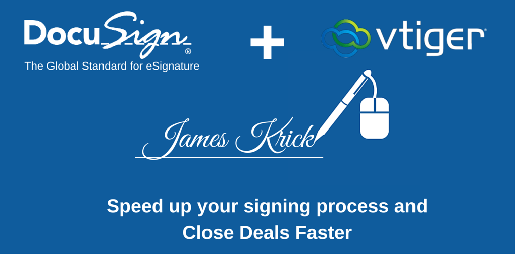 Docusign and VTiger 7’s Capabilities Can Be Bonded Using Esign Module - VTiger Experts