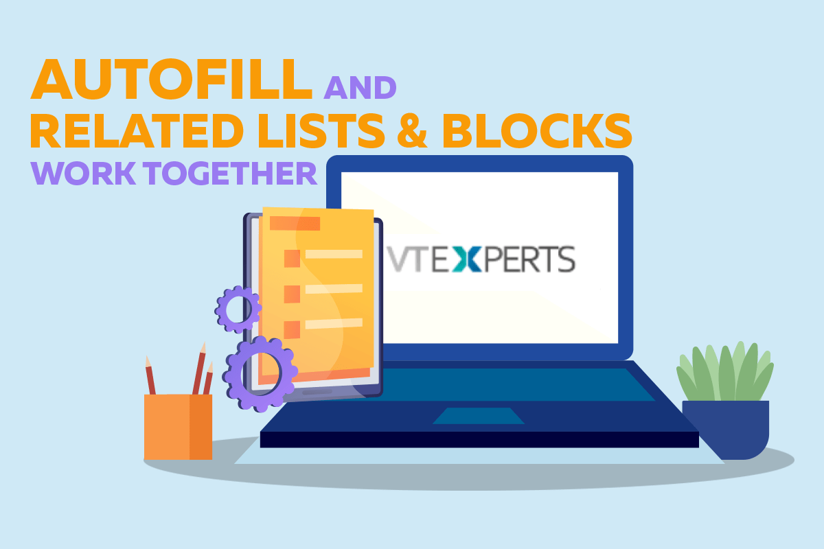 Autofill Supports Related Blocks - VTiger Experts vTiger Tweaks