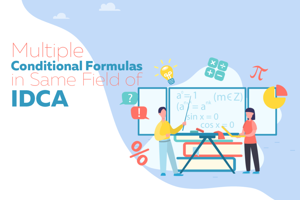Multiple Conditional Formulas in Same Field of IDCA - VTiger Experts