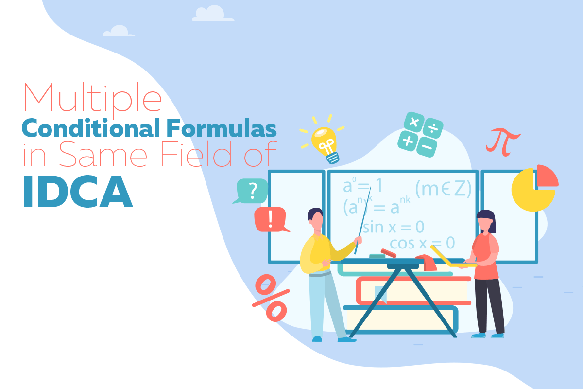Multiple Conditional Formulas in Same Field of IDCA - VTiger Experts