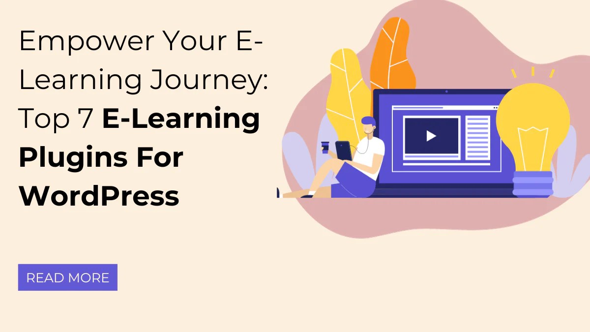 Top 7 E Learning Plugins For Educational Wordpress Websites