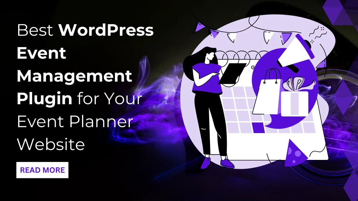 Best Wordpress Event Management Plugin For Your Event Planner