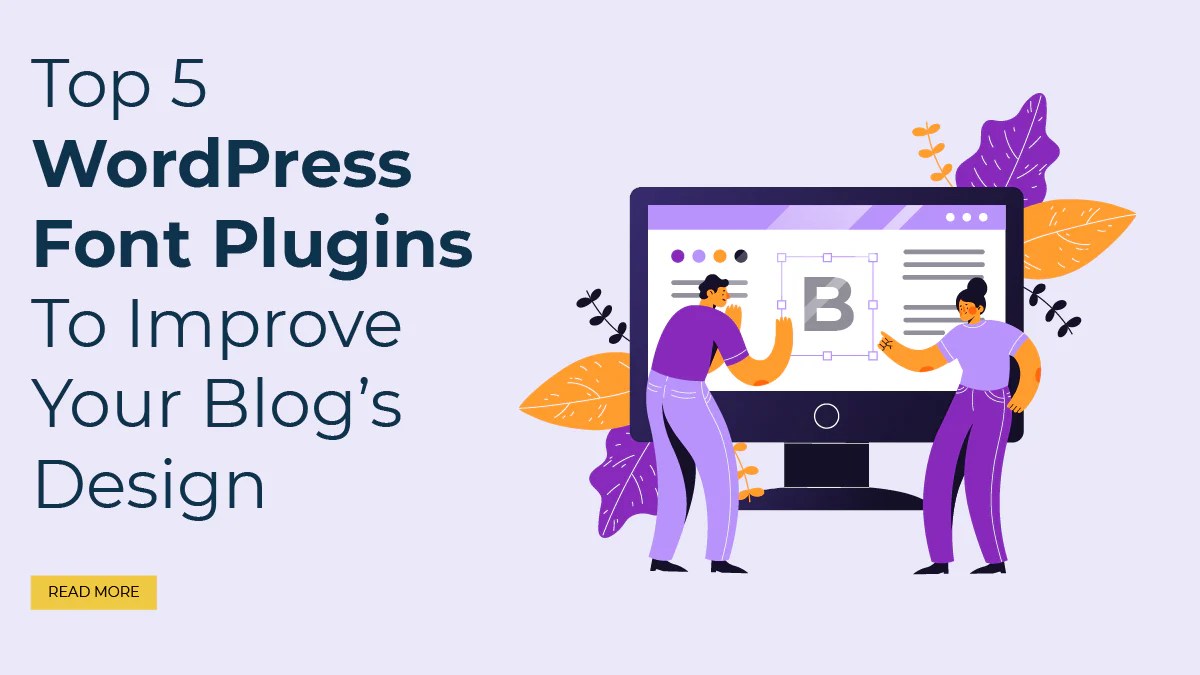 Top 5 Wordpress Font Plugins To Improve Your Blog S Design