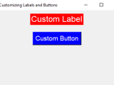 Customize Labels And Buttons In Python Tkinter