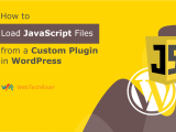 How To Load Javascript Files From A Custom Plugin In Wordpress