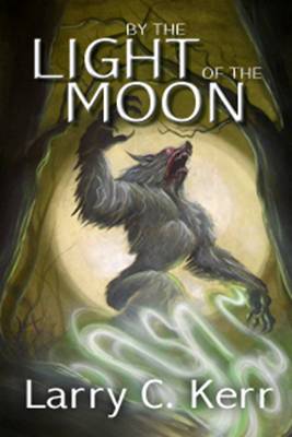 Exclusive Interview with Author Larry Kerr | Werewolves
