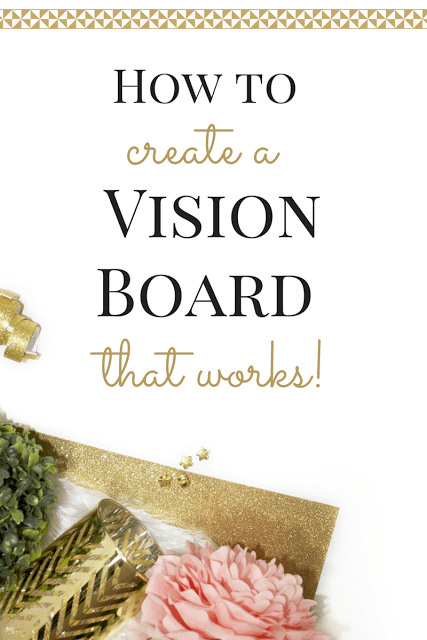 How to Create a Vision Board That Works! - Working Mom Magic