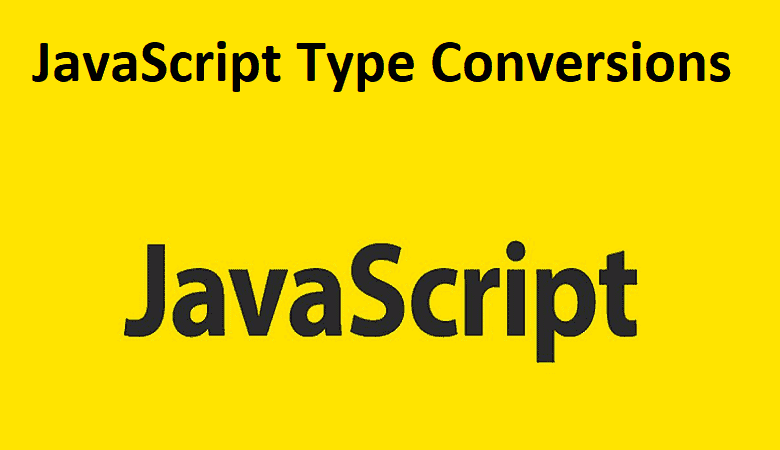 JavaScript Type Conversions (with Examples) | Learn JavaScript