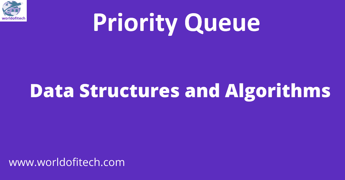 Priority Queue Data Structure | Learn Data Structures and Algorithms