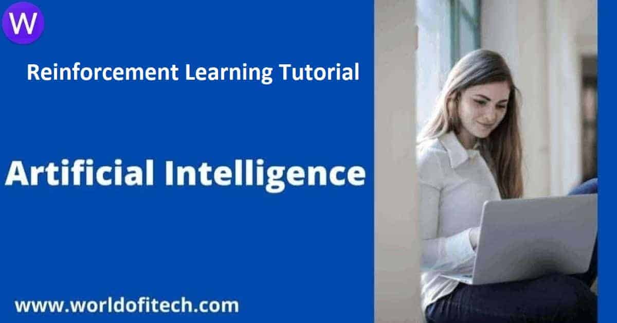 Reinforcement Learning Tutorial | Learn Artificial Intelligence
