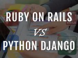 Ruby On Rails Vs Python Django Which Web Development Service Is Better