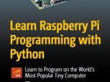 Learn Raspberry Pi Programming With Python 2nd Edition Wow Ebook