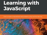 Hands On Machine Learning With Javascript Wow Ebook