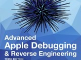 Advanced Apple Debugging Reverse Engineering Exploring Apple Code