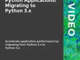 Modernizing Python Applications Migrating To Python 3 X Video Wow
