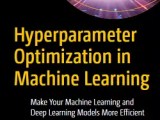 Hyperparameter Optimization In Machine Learning Wow Ebook