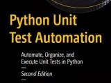 Python Unit Test Automation 2nd Edition Wow Ebook