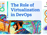 What Is The Role Of Virtualization In Devops A Simple Guide
