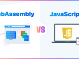 Webassembly Vs Javascript The Ultimate Guide